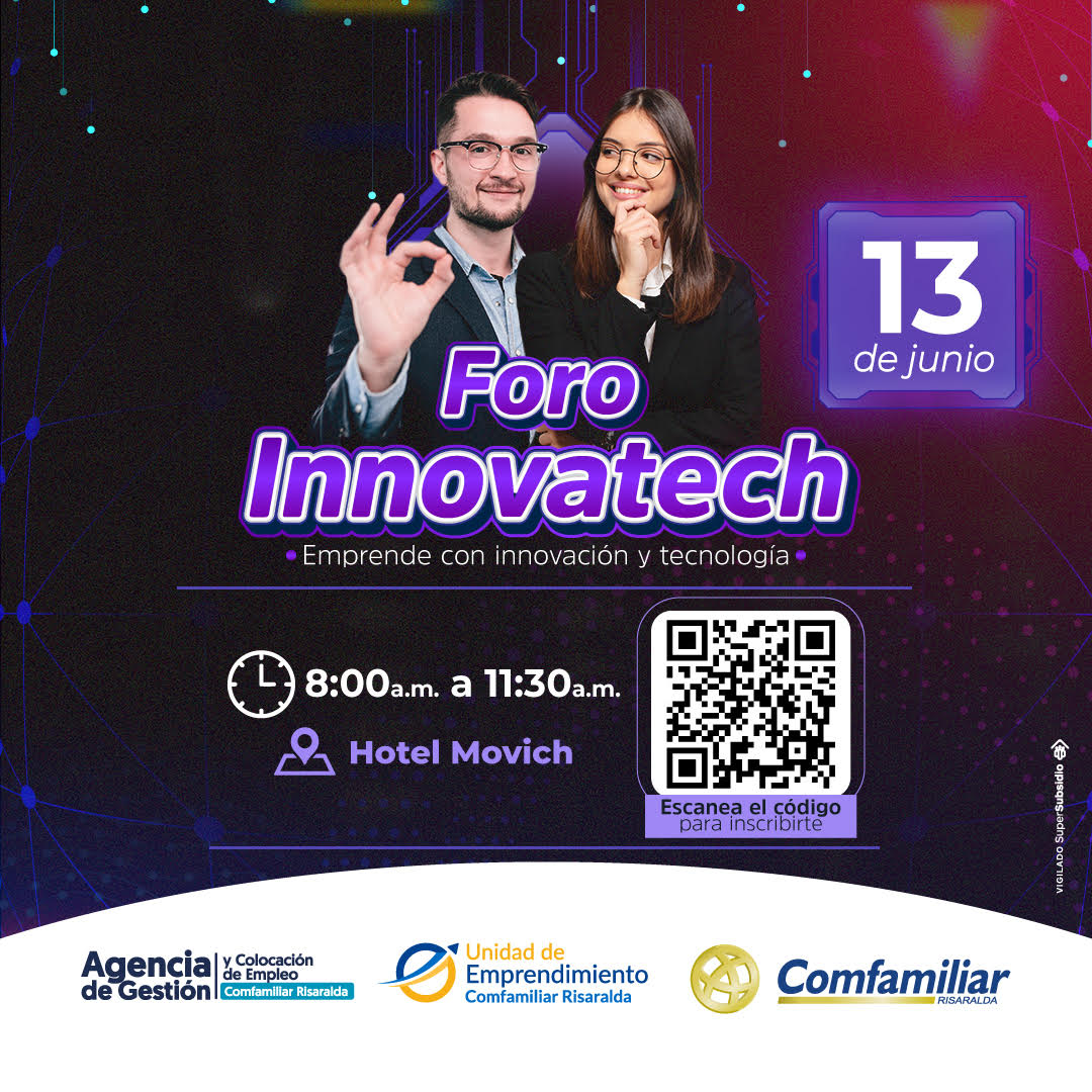 No te pierdas el Foro Innovatech en Pereira - Emprendiéndola